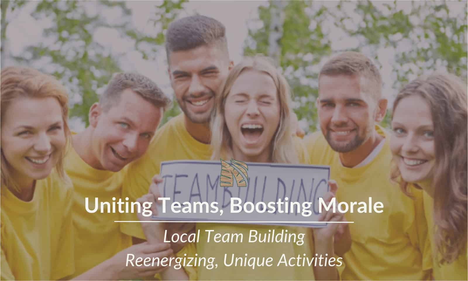 Uniting Teams, Boosting Morale: Local Team Building, Reenergizing, and ...